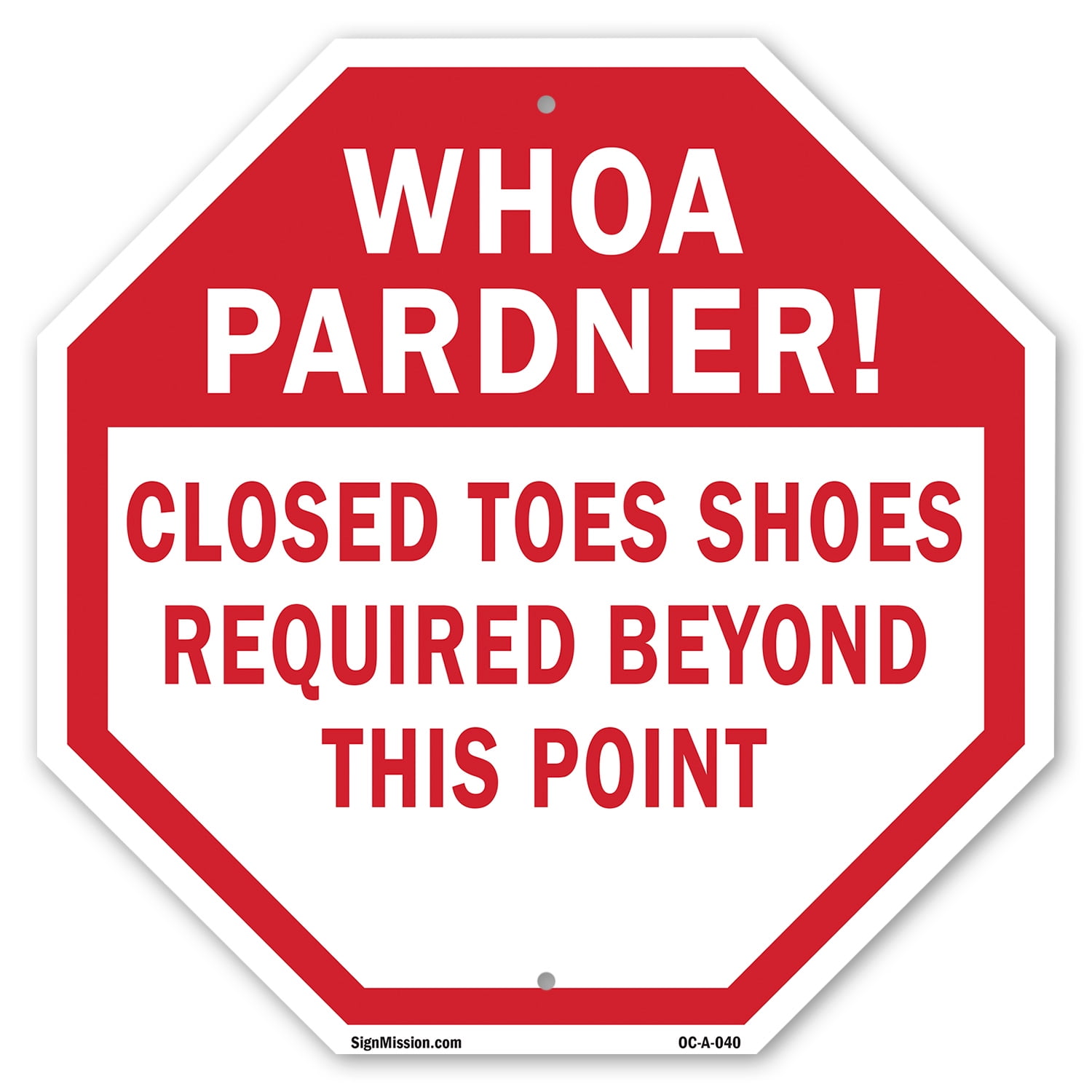 Whoa Pardner! Closed Toes Shoes Required Beyond This Point 6 inch X 6 ...