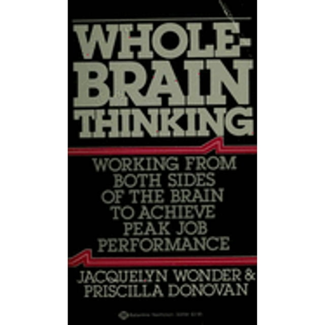Pre-Owned Whole Brain Thinking (Paperback) by Jacquelyn Wonder ...