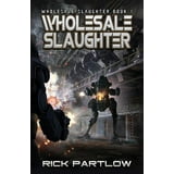 Wholesale Slaughter: Wholesale Slaughter Book One, (Paperback ...