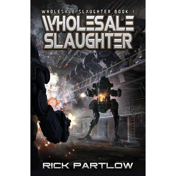 Wholesale Slaughter: Wholesale Slaughter Book One, (Paperback ...