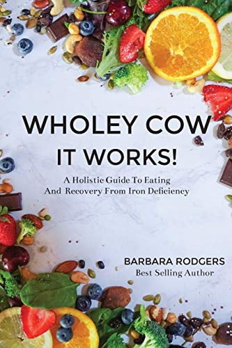 Pre-Owned Wholey Cow It Works!: A Holistic Guide To Eating And Recovery ...