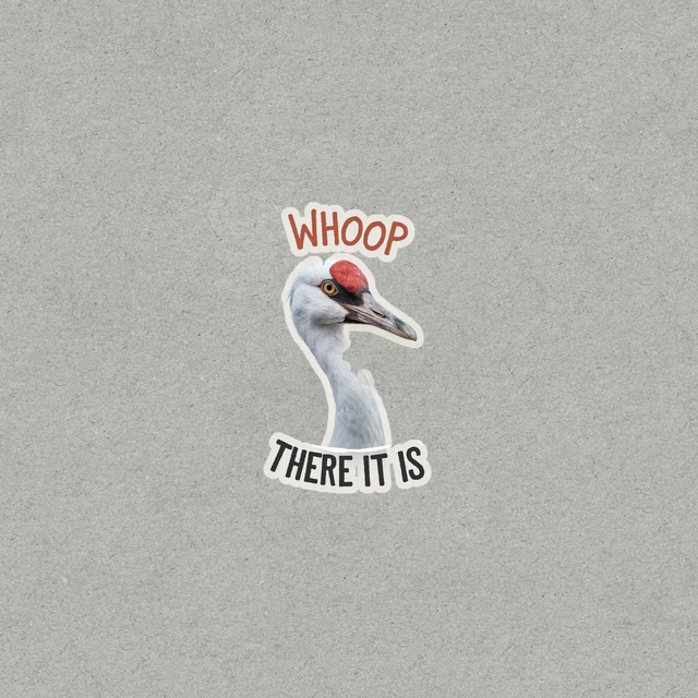 Whoop There It Is Crane Bird Pun Sticker For Animal Loversphone Decal ...