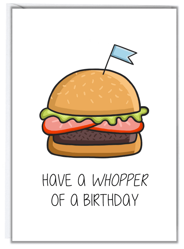 Whopper Birthday Card – Fun Hamburger Design – "Have a Whopper of a ...