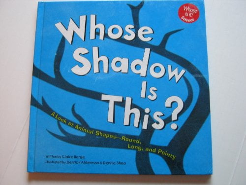 Pre-Owned Whose Shadow Is This?: A Look at Animal Shapes-Round, Long ...