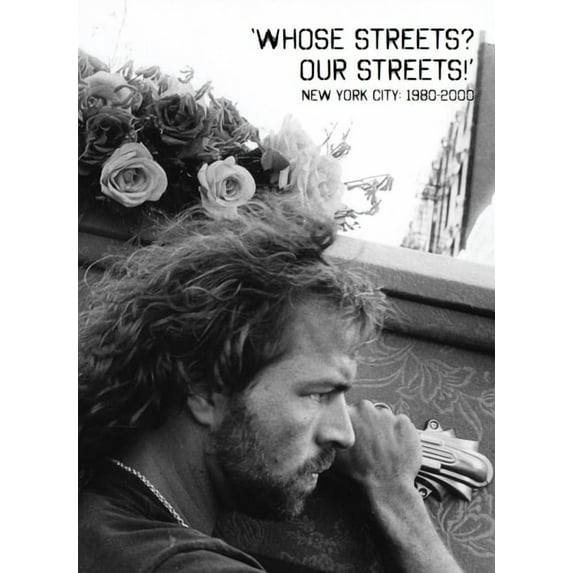 Whose Streets? Our Streets!: New York City 1980-2000, (Paperback) - Walmart.com