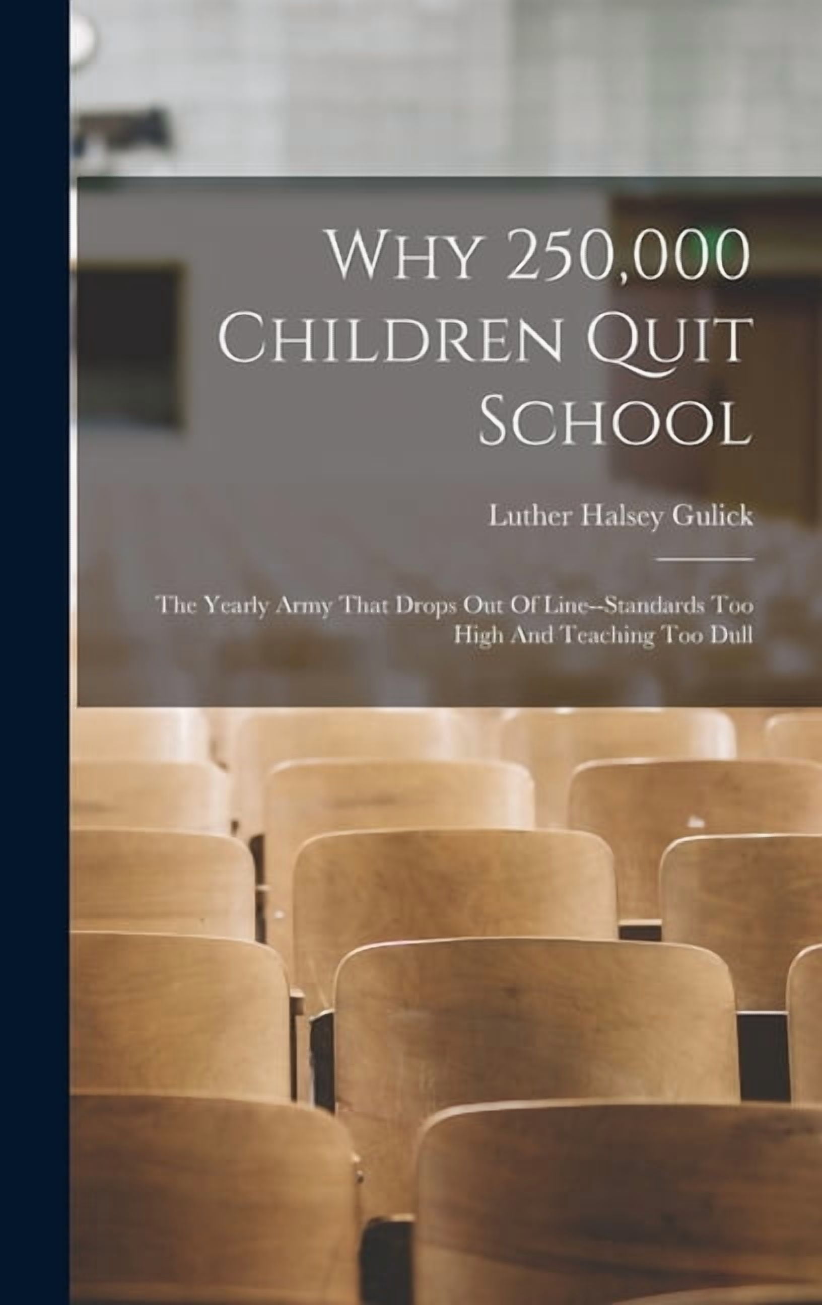 Why 250,000 Children Quit School: The Yearly Army That Drops Out Of ...