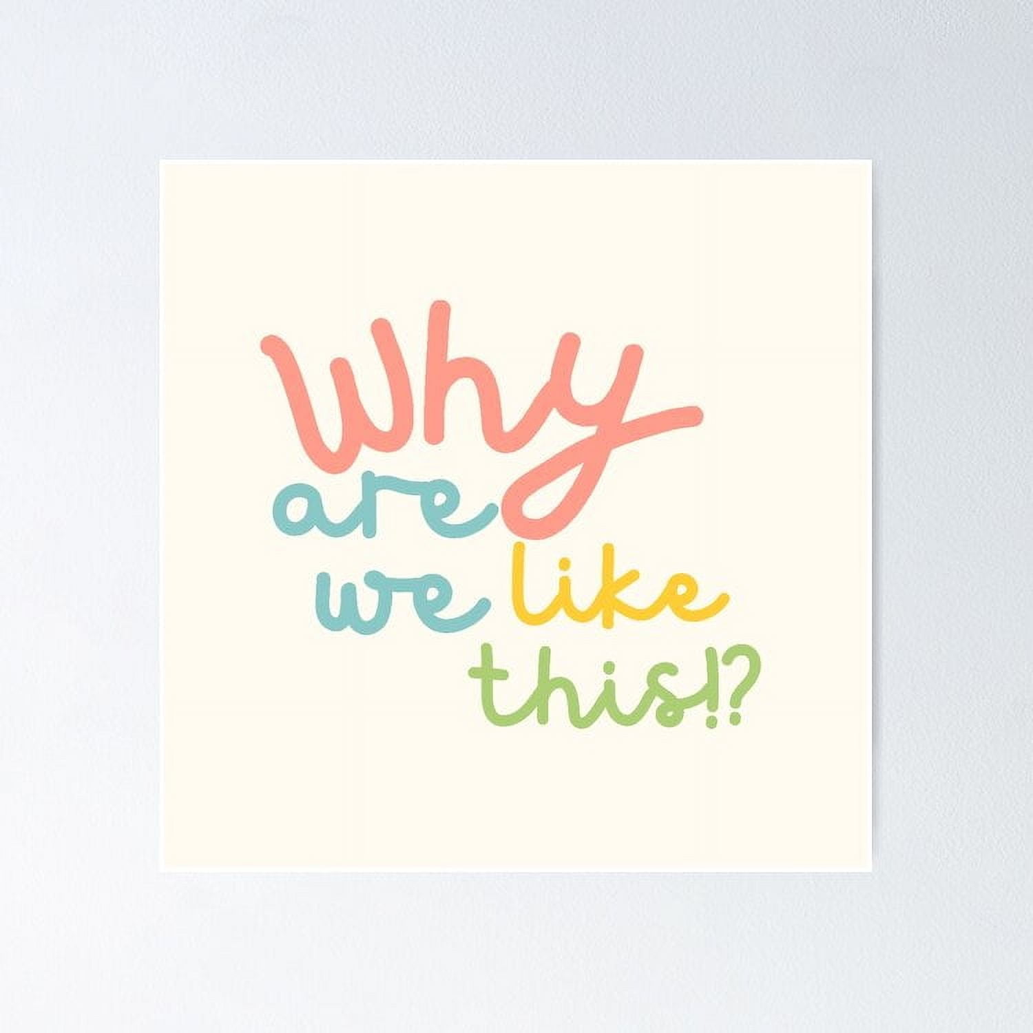 Why Are We Like This| Heartstopper Poster- Unframed Poster | Wall Art ...