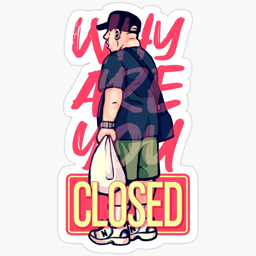 Why Are You Closed Sticker Phone Decal Water Bottle Stickers Car Decals ...