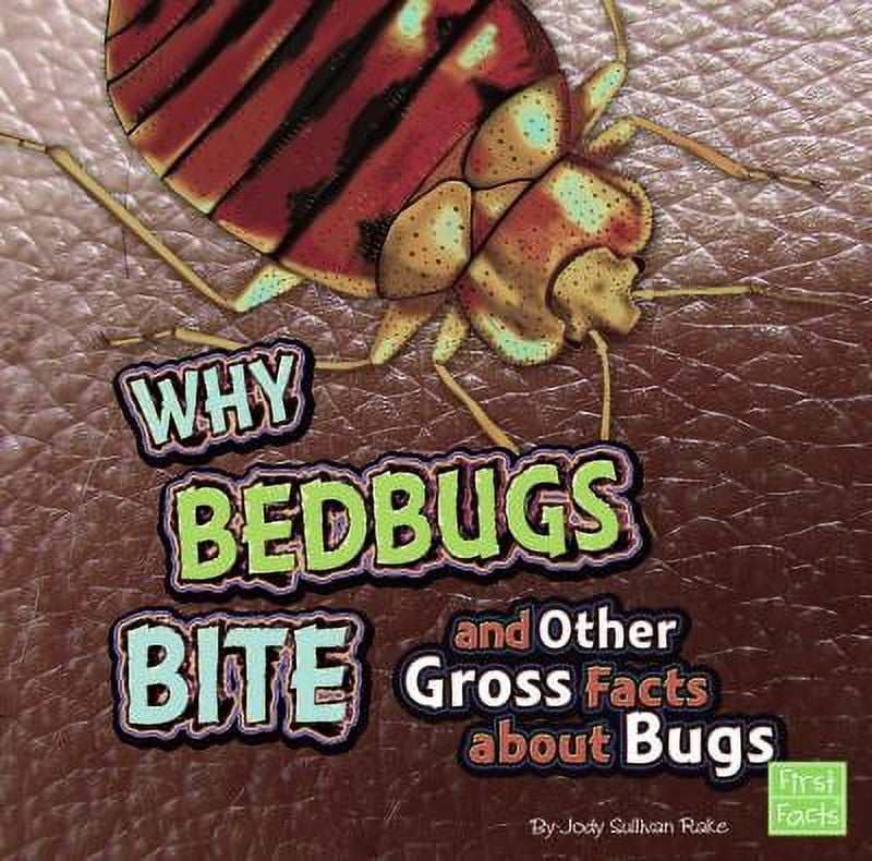 Pre-Owned Why Bed Bugs Bite and Other Gross Facts about Bugs (First ...