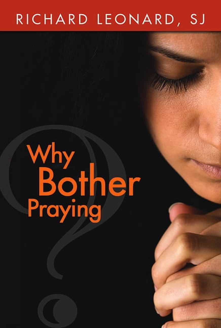 Why Bother Praying? (Paperback) - Walmart Business Supplies