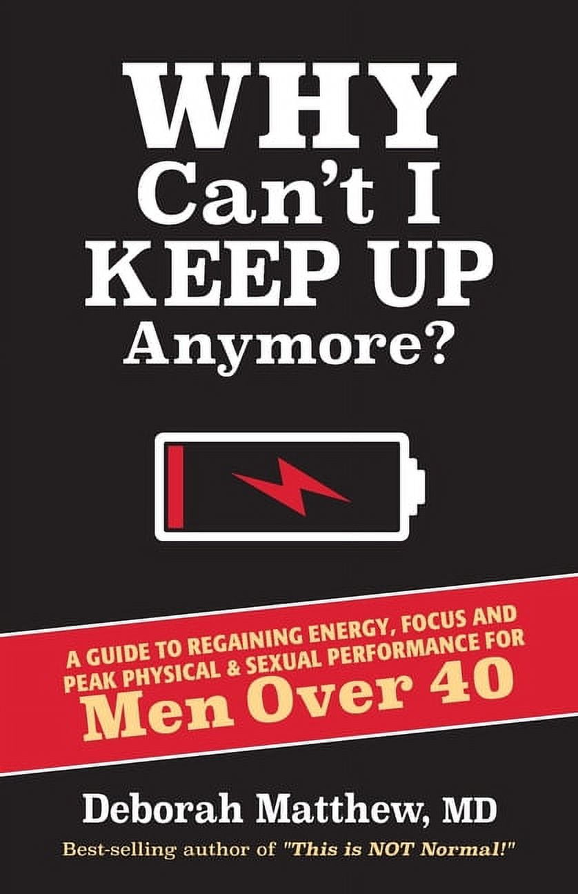 Why Can't I Keep Up Anymore?: A Guide to Regaining Energy, Focus and ...