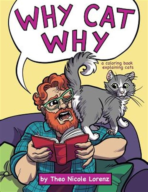 Why Cat Why: A Coloring Book Explaining Cats - Walmart.com