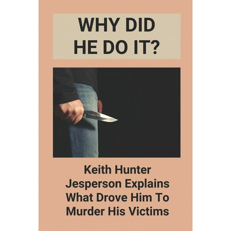 Keith Hunter Jesperson Letters