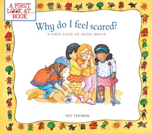 Pre-Owned Why Do I Feel Scared?: A First Look at Being Brave (Paperback ...