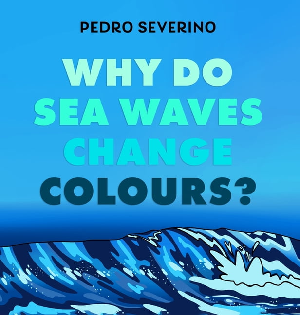 Why Do Sea Waves Change Colours, (Hardcover) - Walmart.com