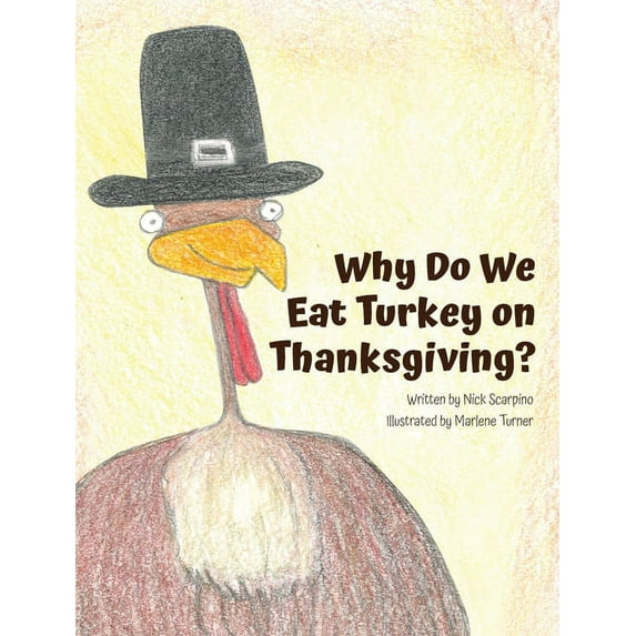 Why Do We Eat Turkey on Thanksgiving? (Hardcover) - Walmart.com