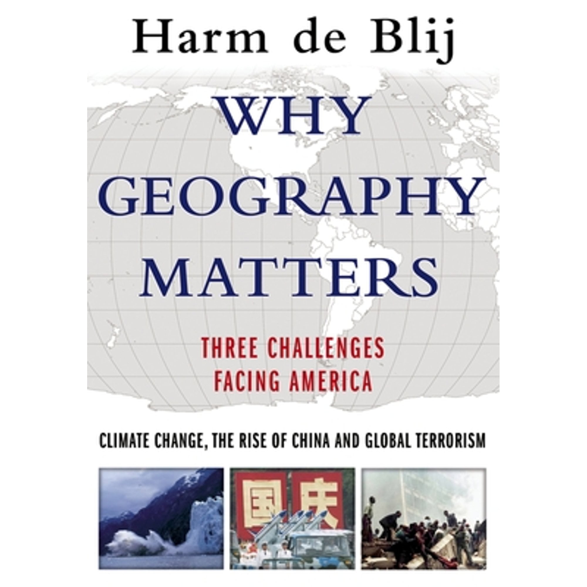 Why Geography Matters: Three Challenges Facing America: Climate Change ...