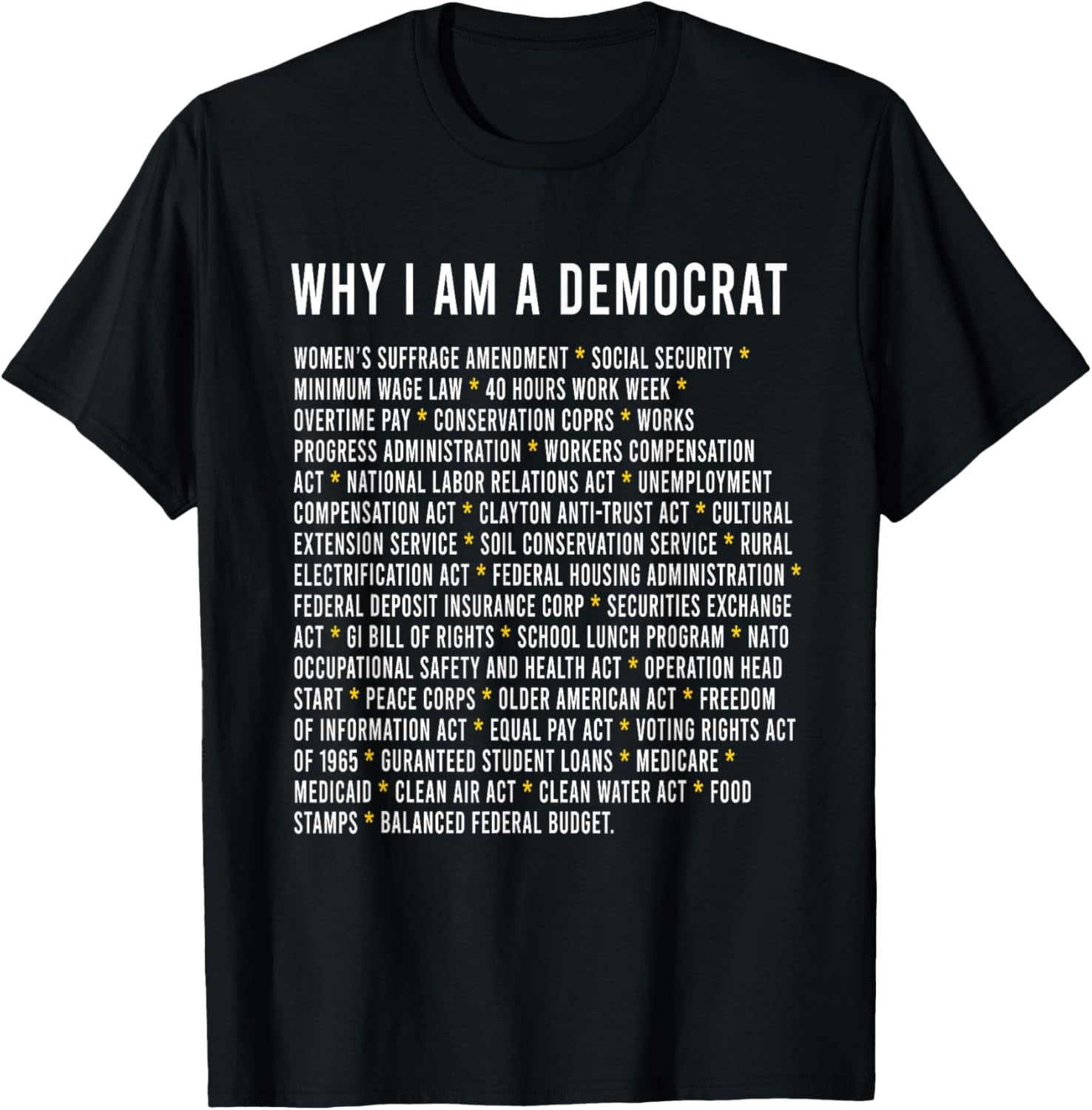 Why I am a Democrat cool political outfit for democrats T-Shirt ...