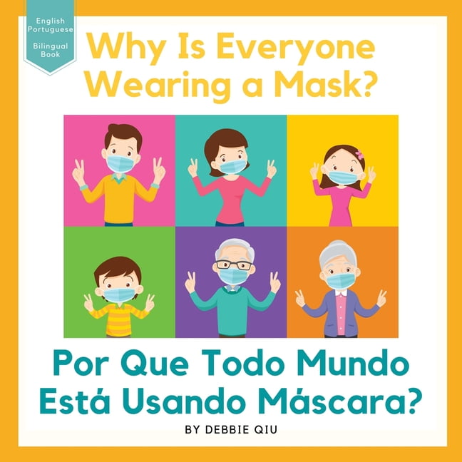 Why Is Everyone Wearing a Mask? / Por Que Todo Mundo EstÃ¡ Usando MÃ ...