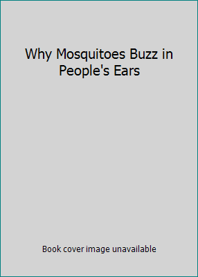 Pre-Owned Why Mosquitoes Buzz in People's Ears (Paperback) 0803732392 ...