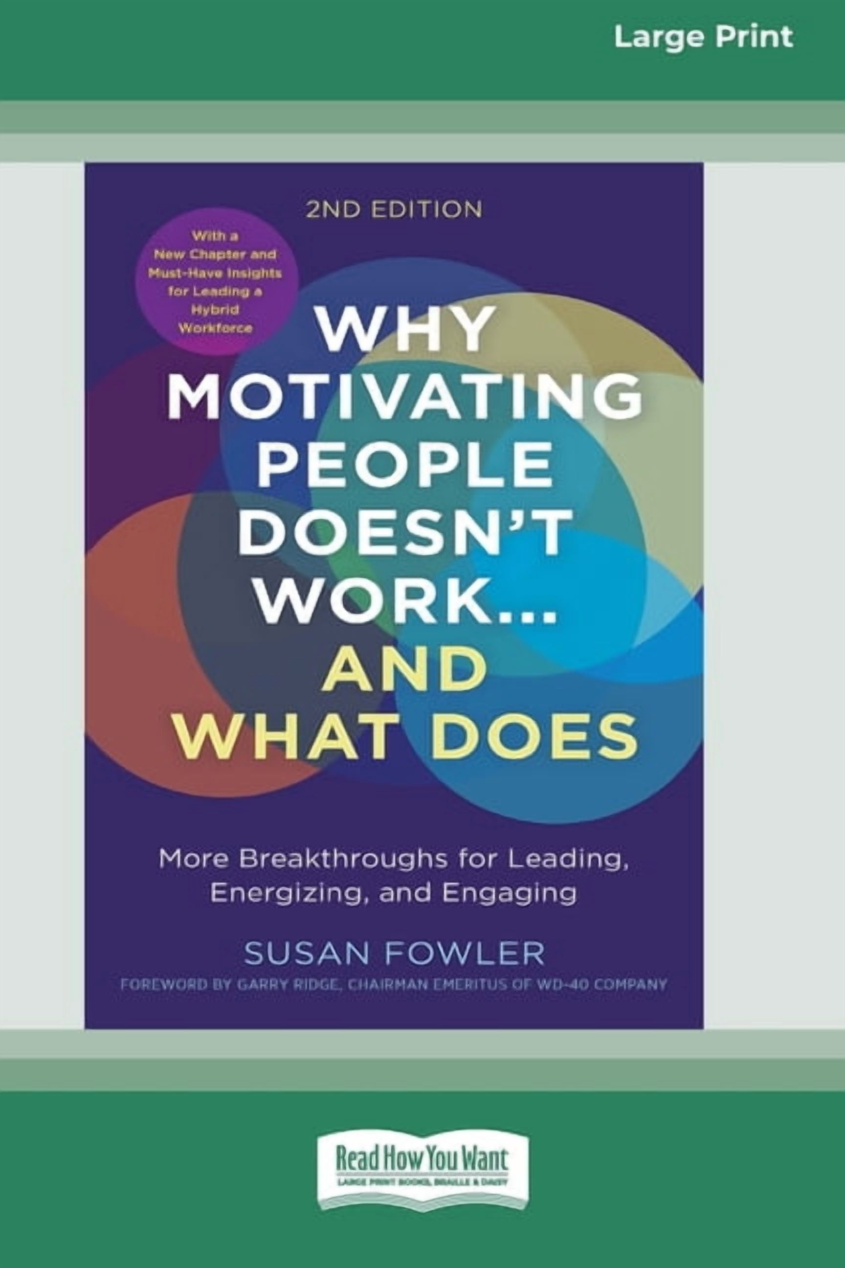 Why Motivating People Doesn't Work...and What Does, Second Edition ...