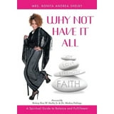 Why Not Have It All: A Spiritual Guide to Balance and Fulfillment ...