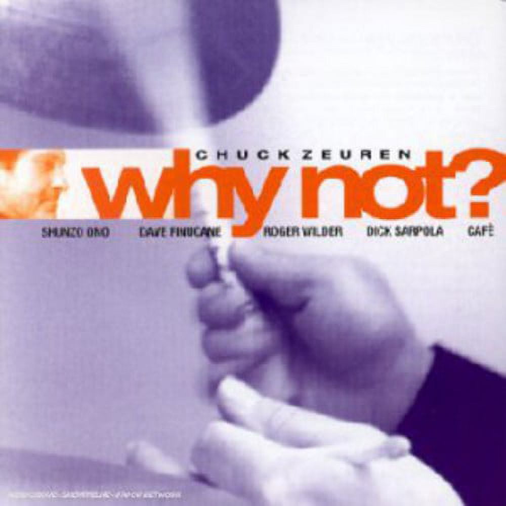 Chuck Zeuren - Why Not - Music & Performance - CD - Walmart.com