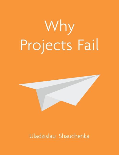 Why Projects Fail (Paperback) - Walmart.com