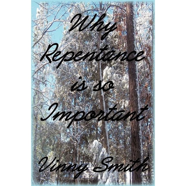 Why Repentance Is So Important - Walmart.com