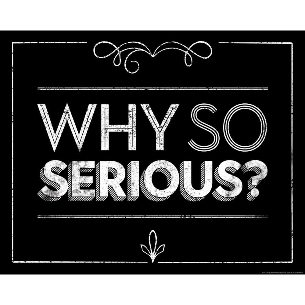 Why So Serious Poster Print by JJ Brando - Walmart.com