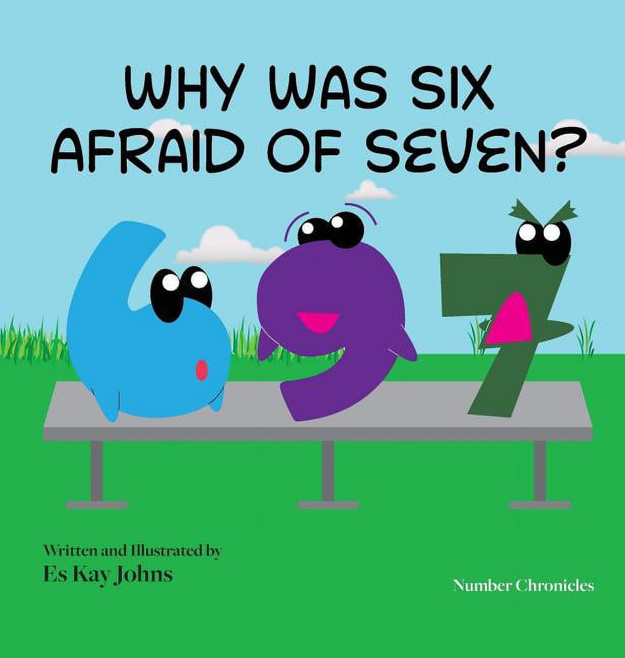 Why Was Six Afraid of Seven? (Hardcover) - Walmart.com