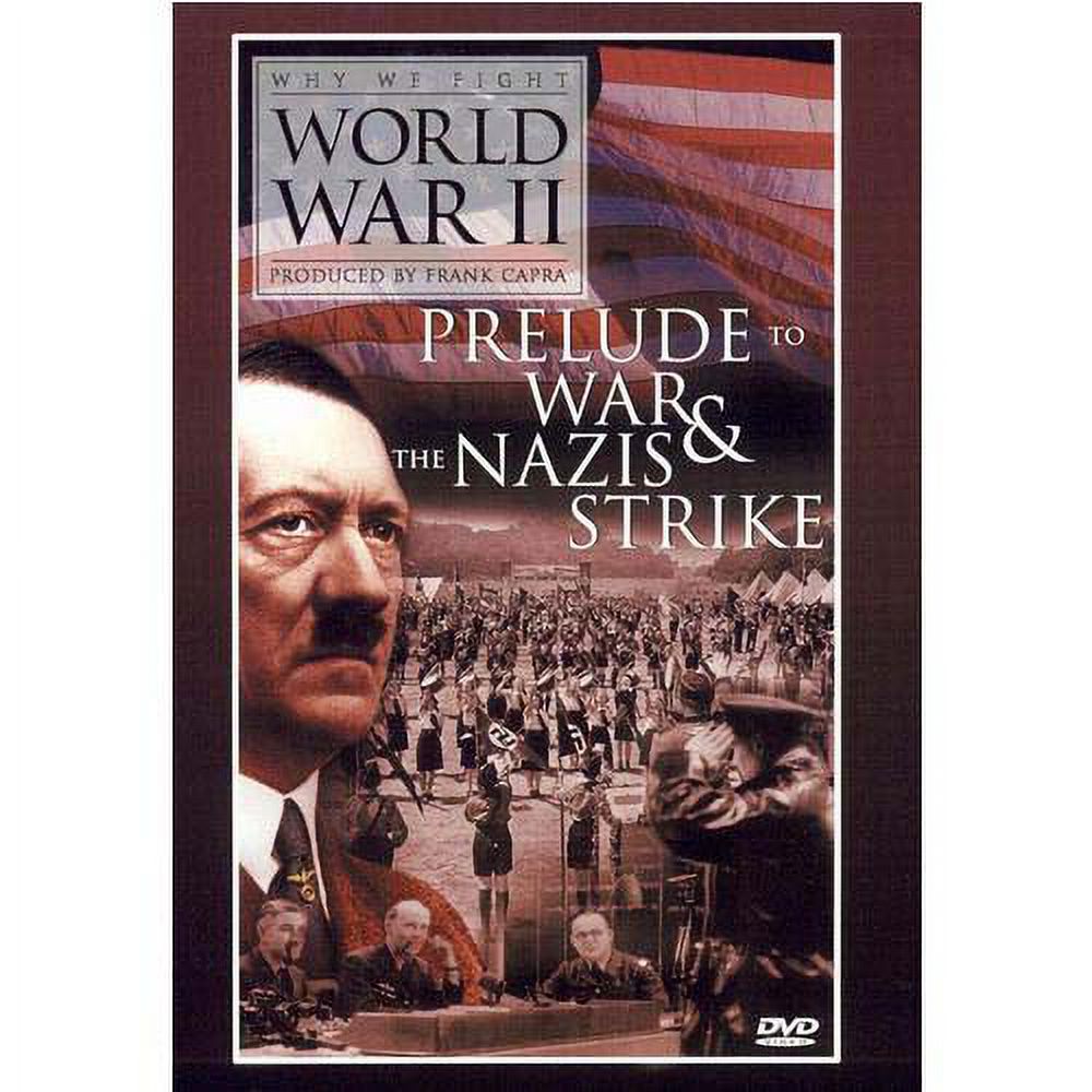 Pre-Owned Why We Fight Prelude To War/The Nazis Strike - Walmart.com