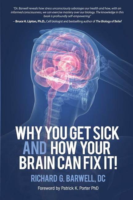 Why You Get Sick and How Your Brain Can Fix It! - Walmart.com