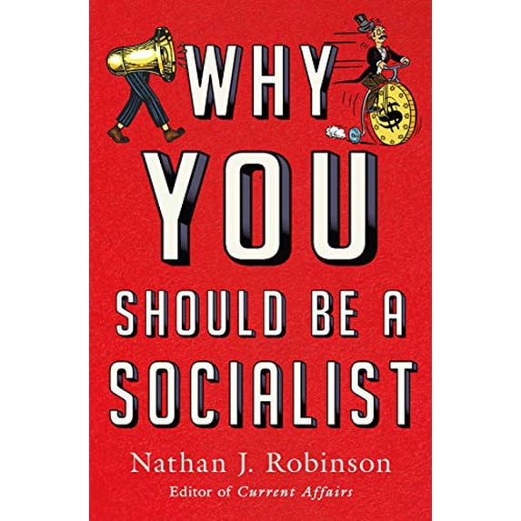 Pre-Owned Why You Should Be a Socialist (Hardcover) 1250200865 ...