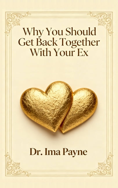 Why You Should Get Back Together with Your Ex, (Hardcover) - Walmart.com