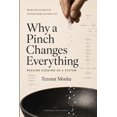 Why a Pinch Changes Everything: Reading Cooking as a System, (Paperback ...