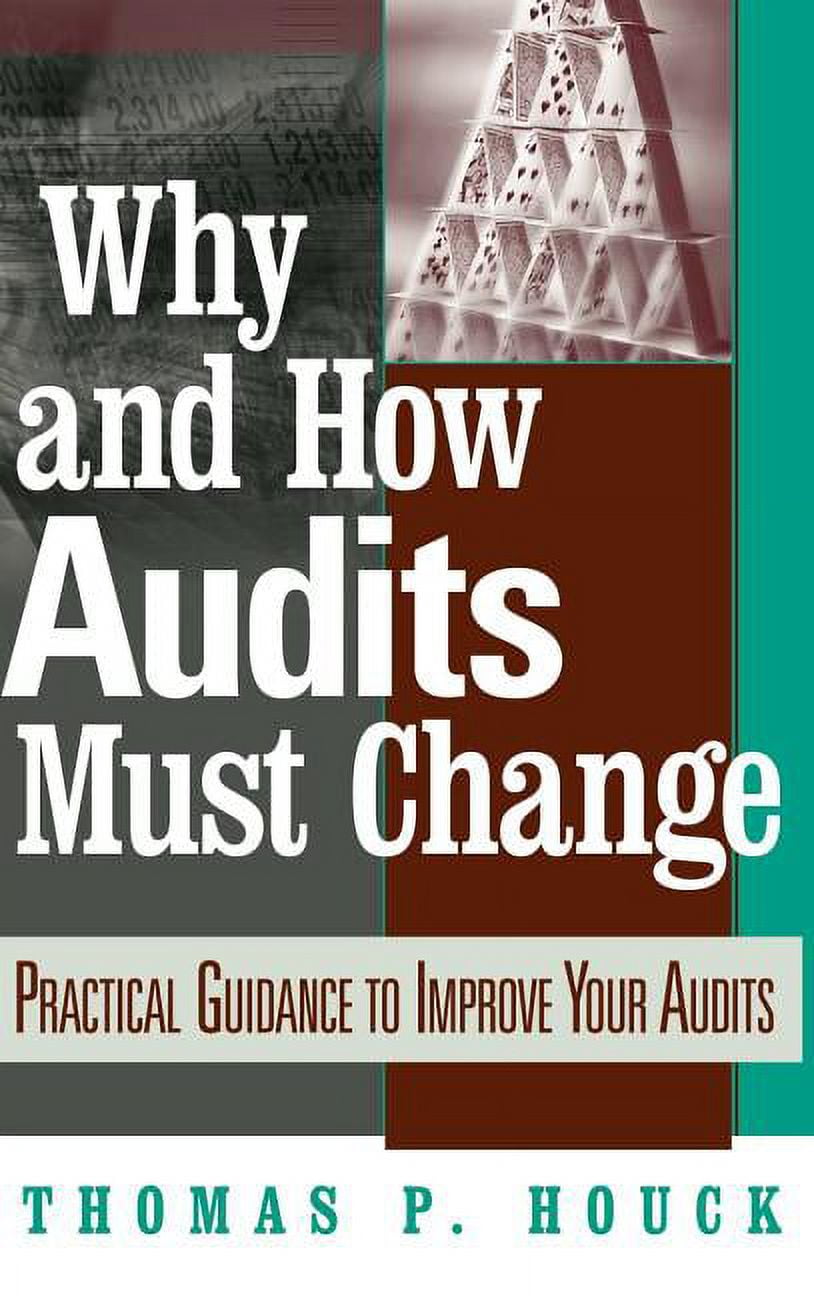 Why and How Audits Must Change: Practical Guidance to Improve Your ...