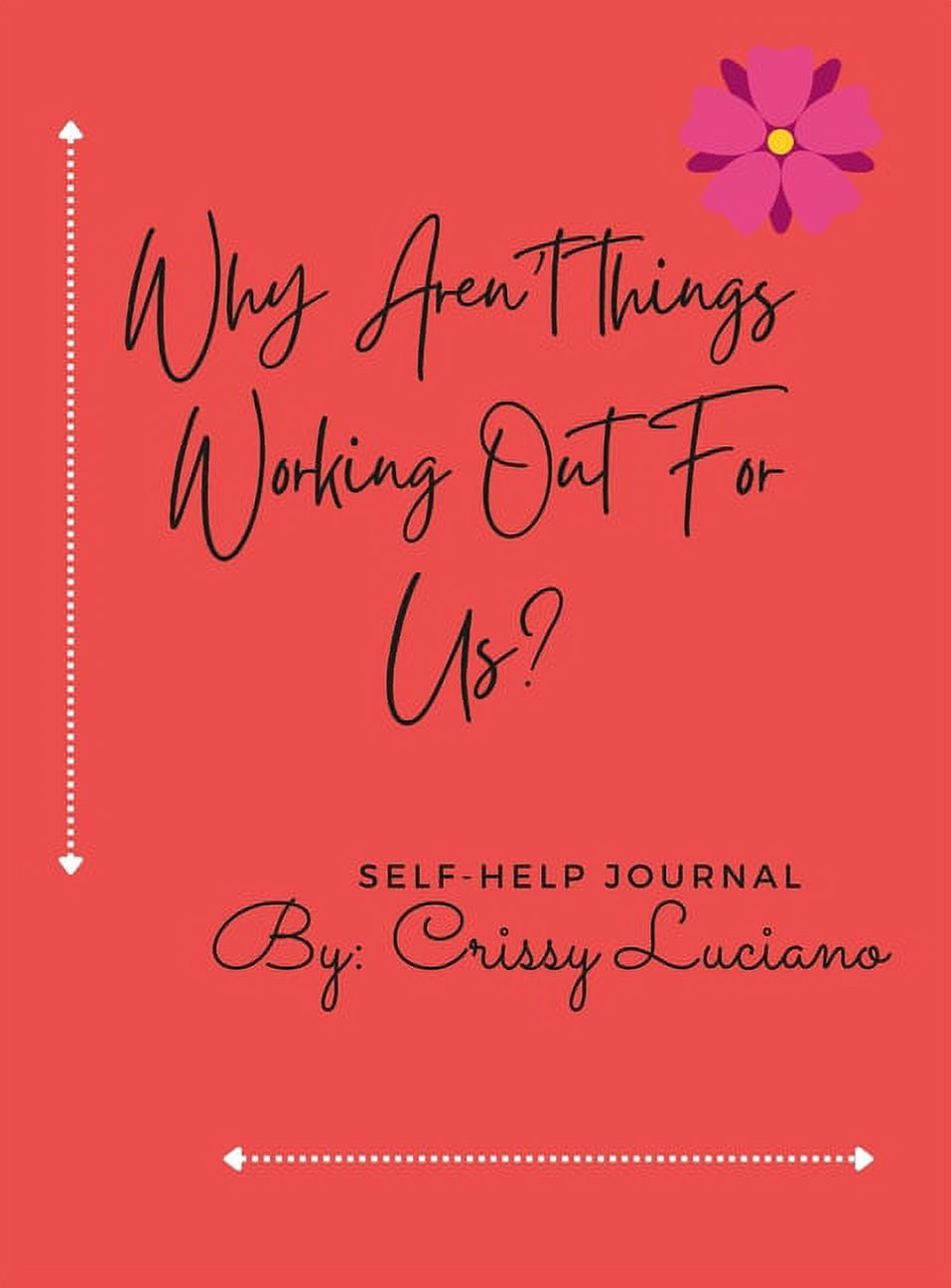 Why aren't things working out with us?: Self-Help Journal, (Hardcover ...