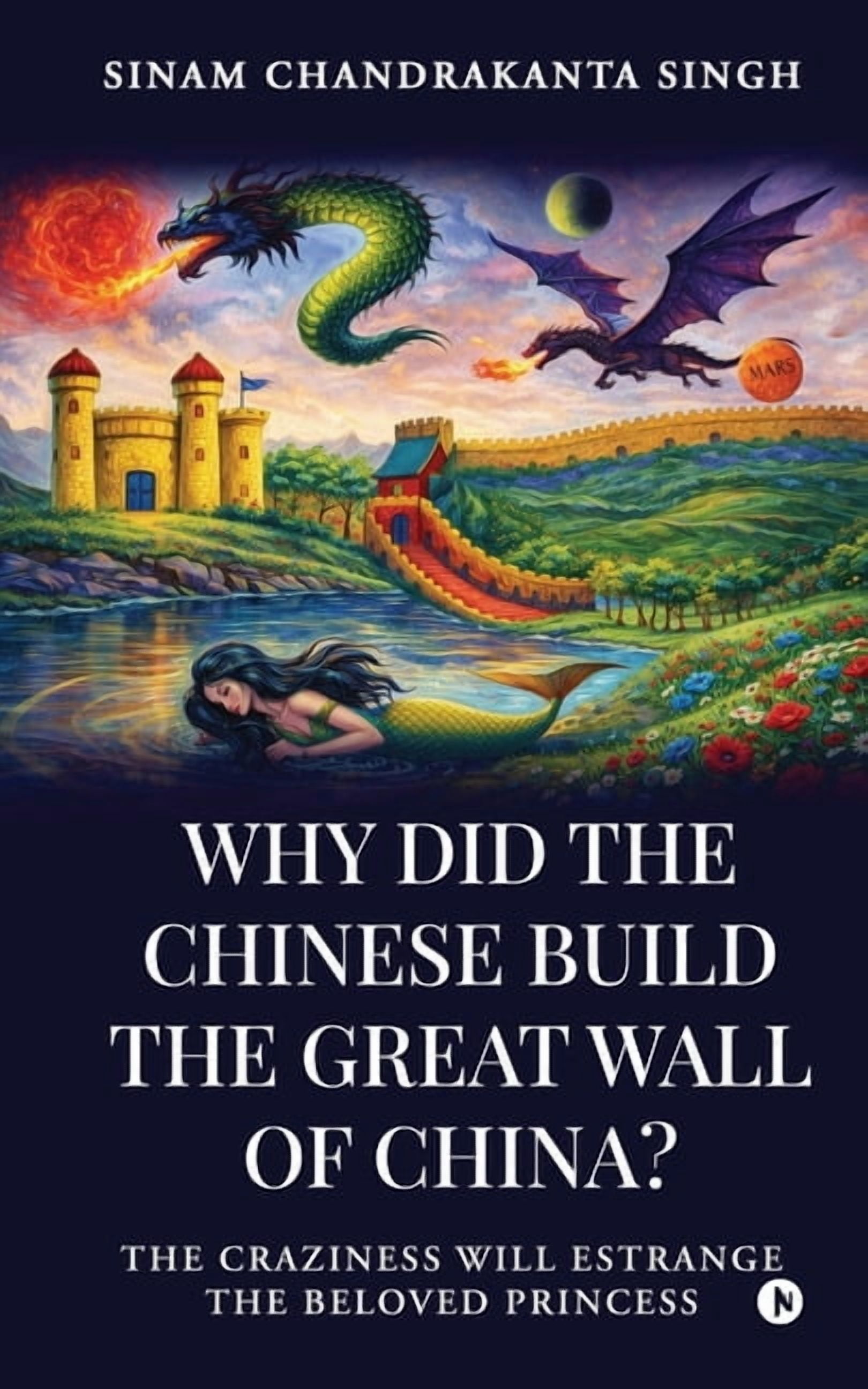 Why did the Chinese build the Great Wall of China?: The craziness will ...