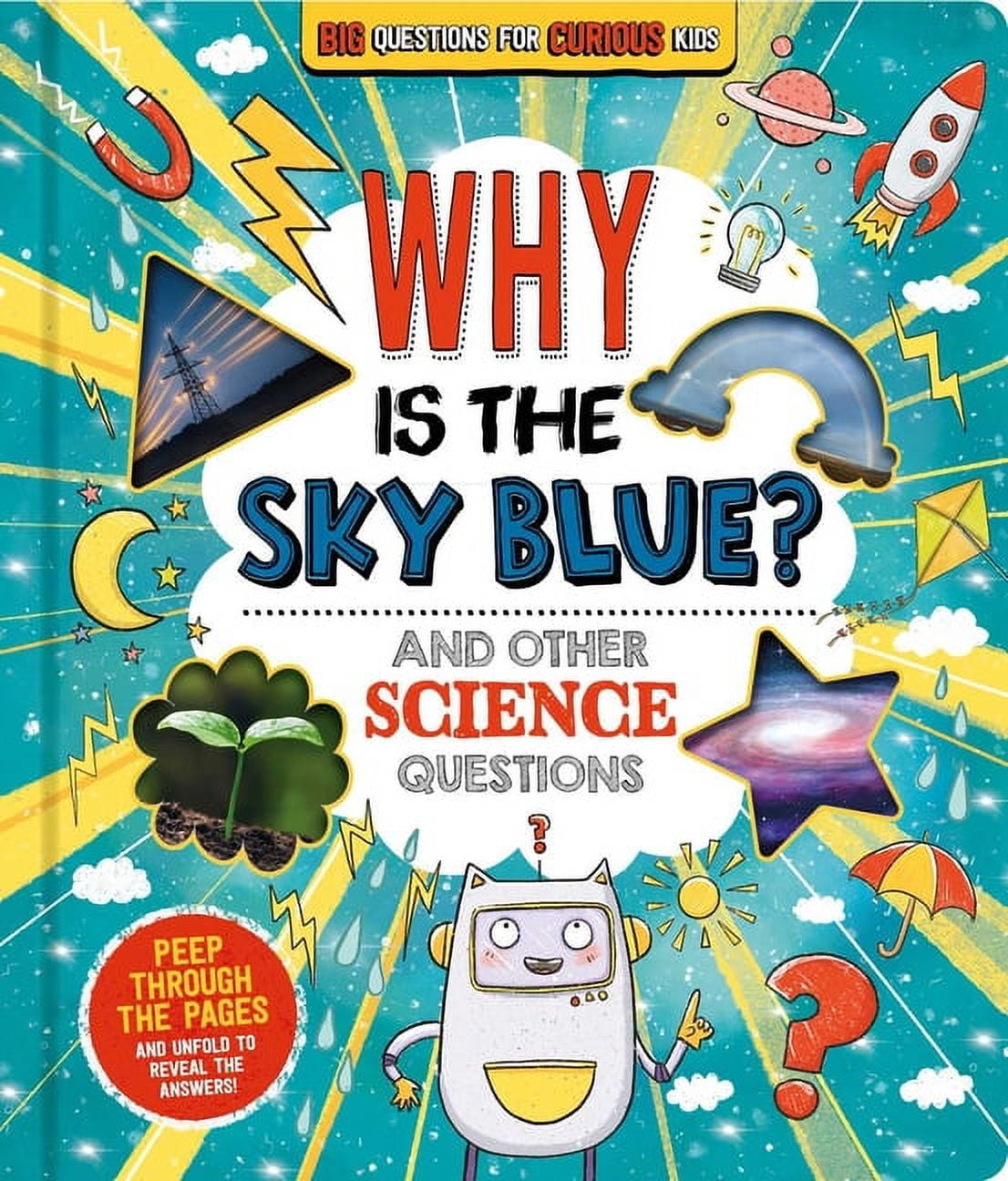 Why Is the Sky Blue? (and Other Science Questions): Big Questions for ...