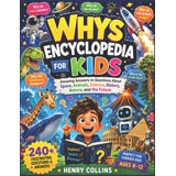 Whys Encyclopedia for Kids: Amazing Answers to Questions About Space ...
