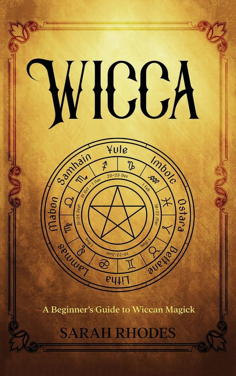 Wicca: A Beginner's Guide to Wiccan Magick (Hardcover) - Walmart.com