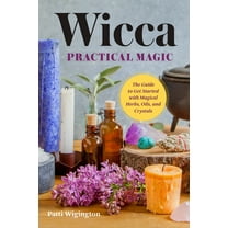 Wicca Crystal Magic: A Beginner's Guide To Practicing Wiccan Crystal ...