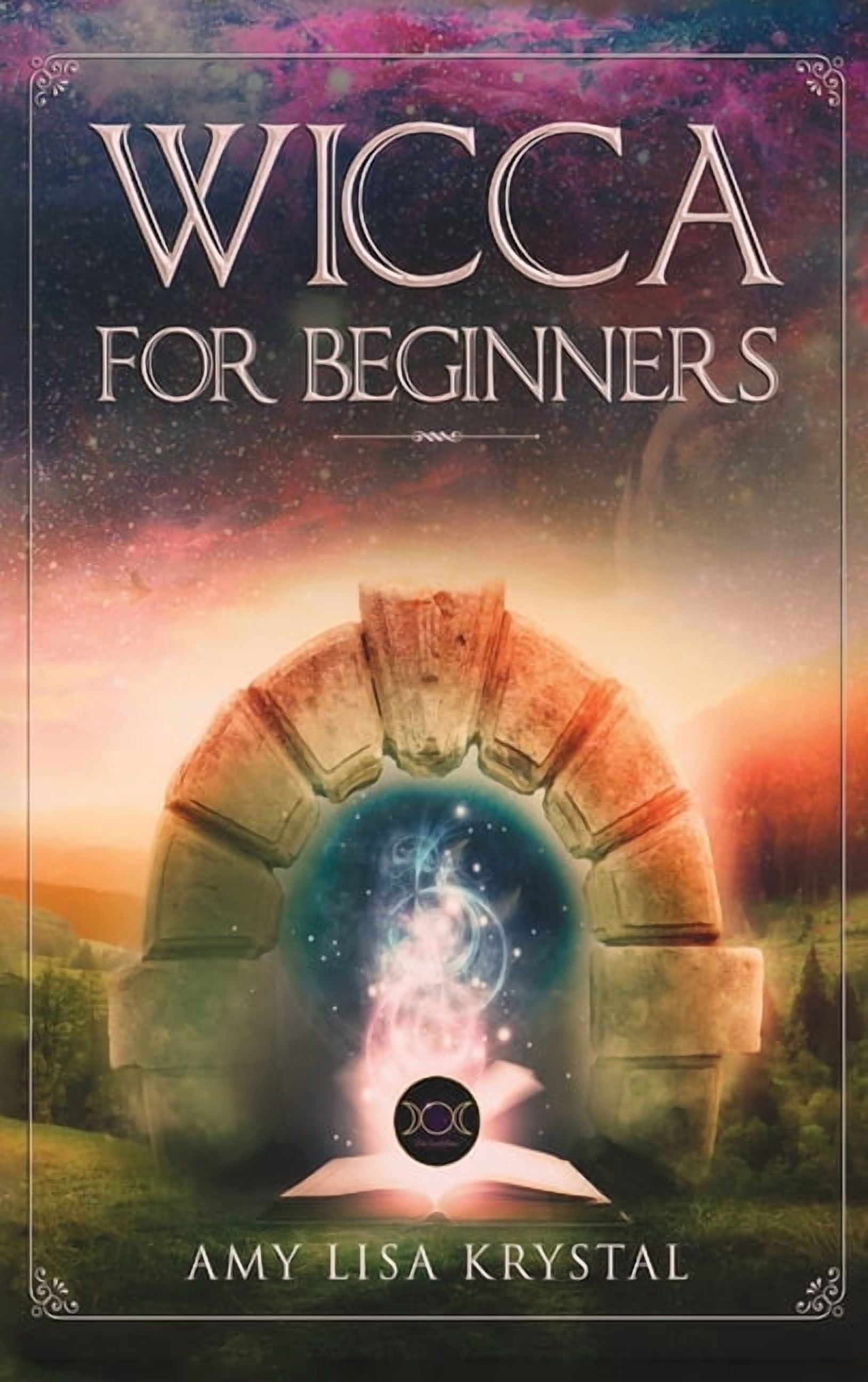 Wicca: Wicca for Beginners : A Starter Kit To The Solitary Practitioner ...