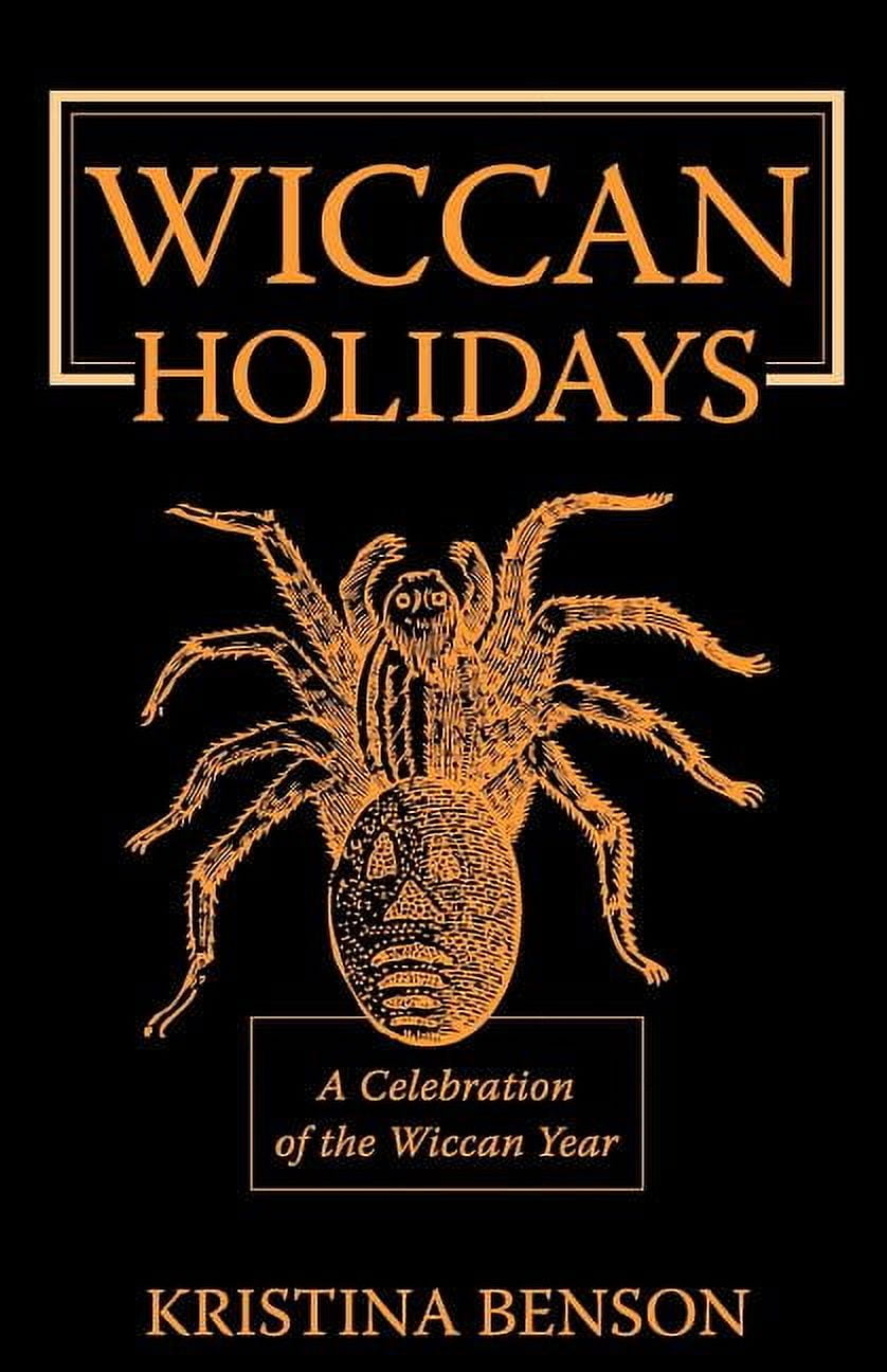 Wiccan Holidays - A Celebration of the Wiccan Year: 365 Days in the ...