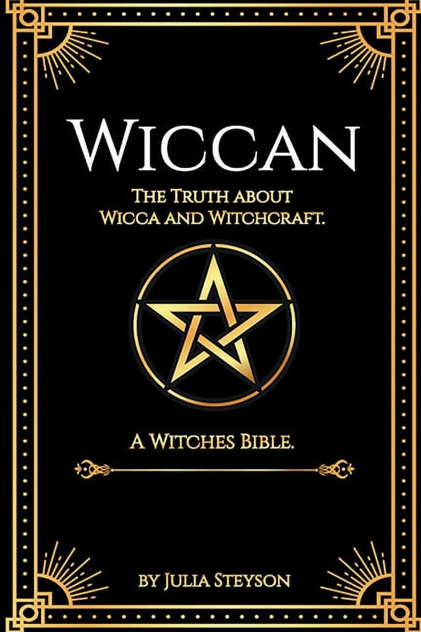 Wiccan: The Truth about Wicca and Witchcraft: The Truth about Wicca and ...