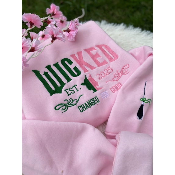 Wicked Embroideried Sweatshirt | Changed For Good Est. 2025 Pink and ...