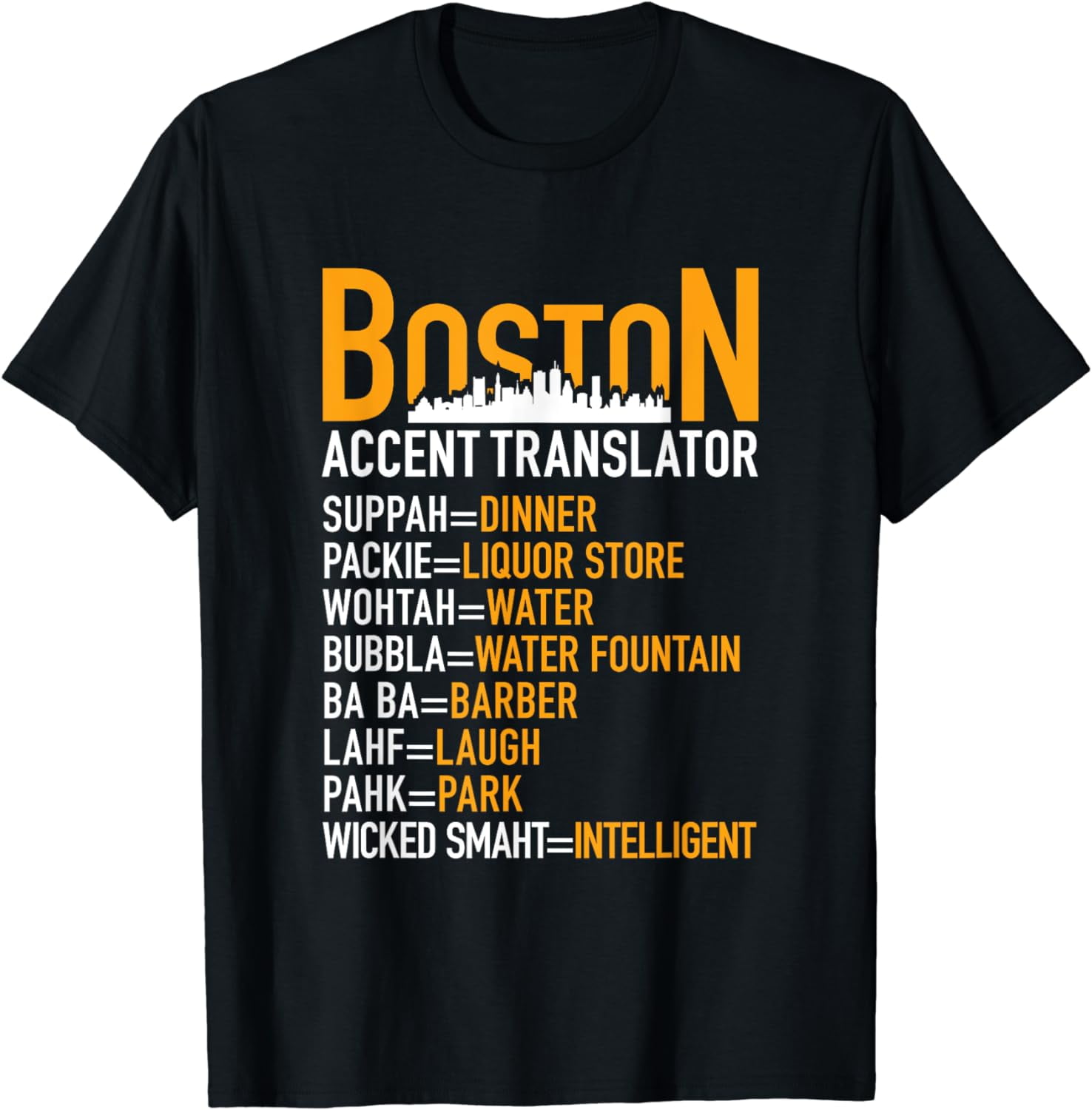 Wicked Smaht Funny Boston Accent Translator Bostonians Gifts T-Shirt ...