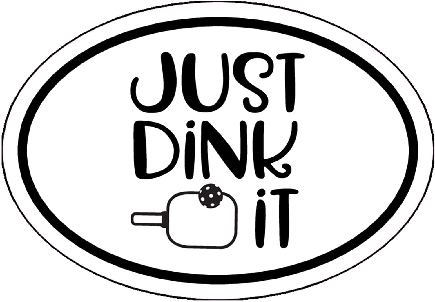 Wickedgoodz Just Dink It Vinyl Decal - Pickleball Bumper Sticker - for ...