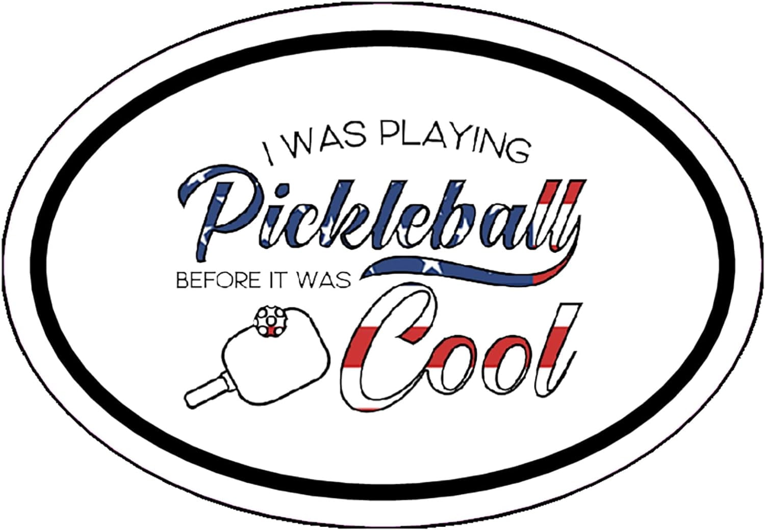Wickedgoodz Pickleball Before it was Cool Vinyl Decal - Pickle Ball ...